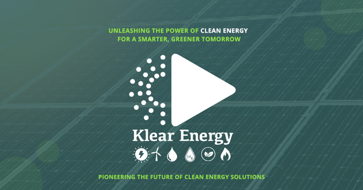 Klear Energy Unleashing the Power of Clean Energy
